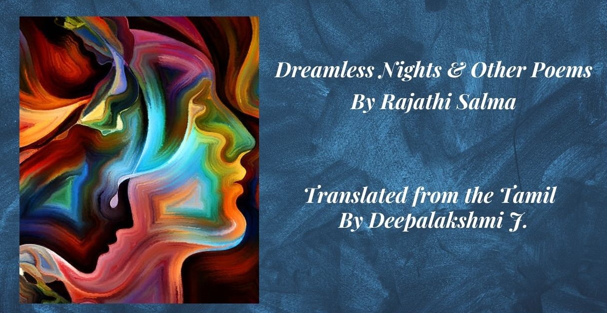 Dreamless Nights & Other Poems— Rajathi Salma | The Antonym